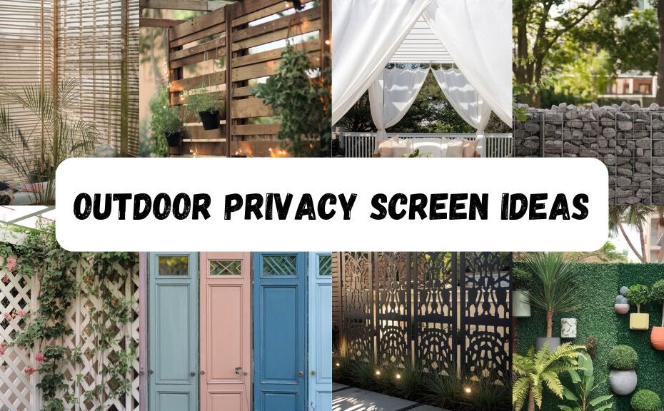 31 Outdoor Privacy Screen Ideas to Create Your Secret Garden Sanctuary
