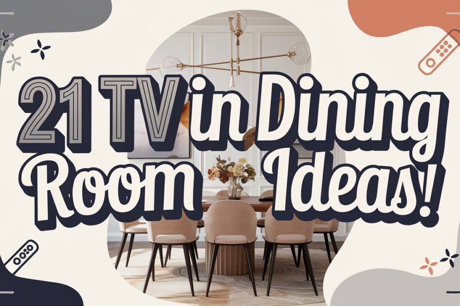 TV in Dining Room Ideas: 21 Creative Ways to Blend Entertainment with ...